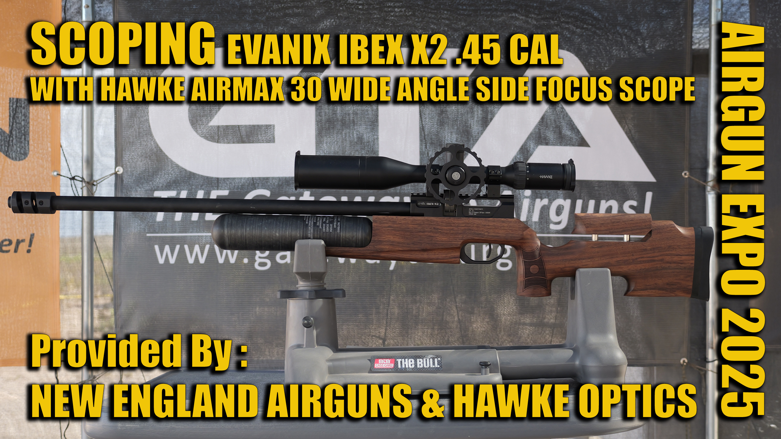 Airgun Expo 2025 - Scoping Evanix Ibex X2 .45 Cal and Hawke Airmax 30 W/Angle S/Focus