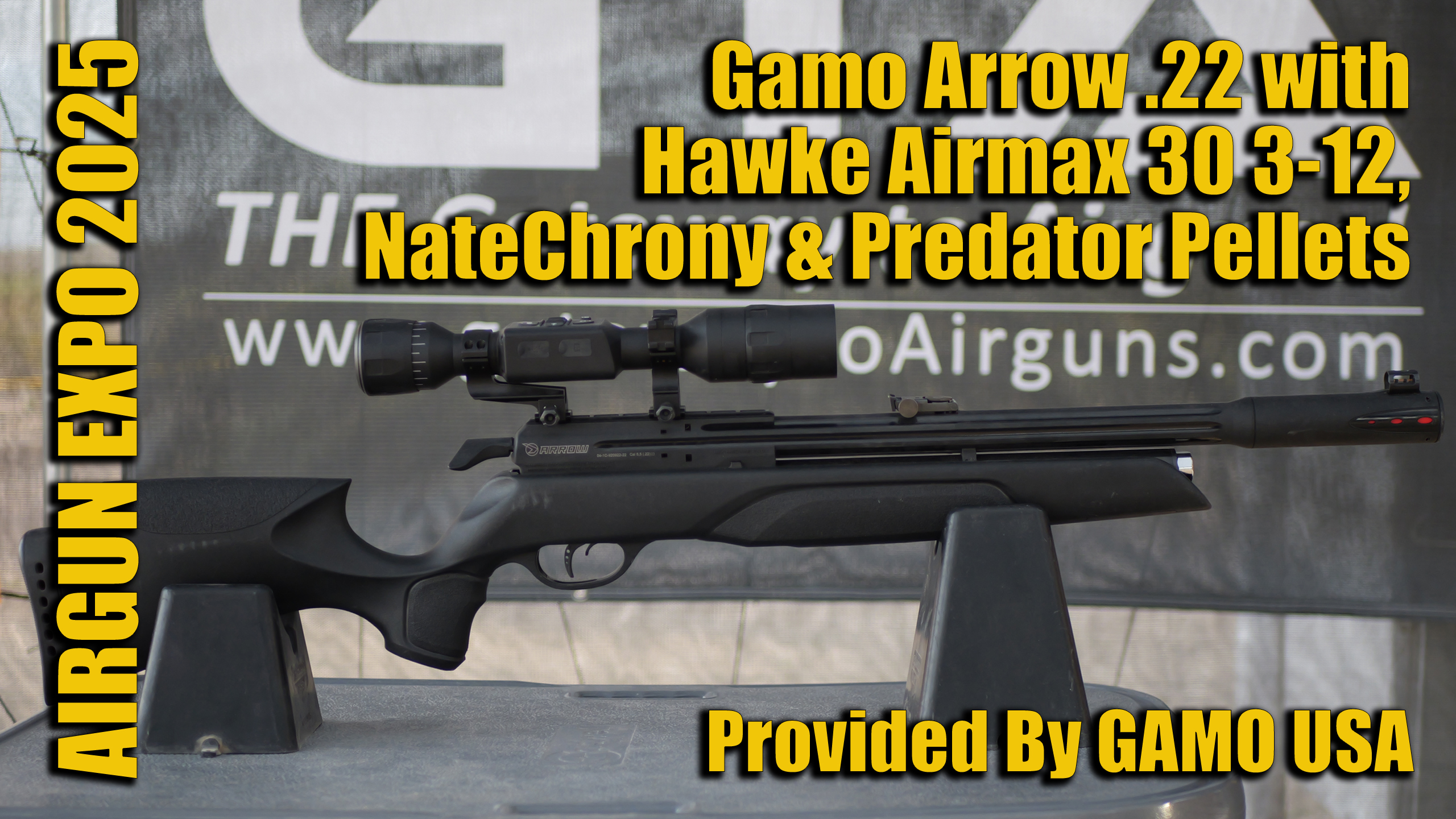 Airgun Expo 2025 – Gamo Arrow .22 - Hawke Airmax Compact and NateChrony